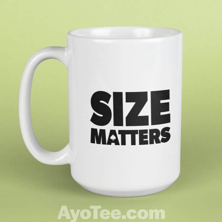 Size Matters BBC Size Queen 15 oz. White Mug - Ayotee